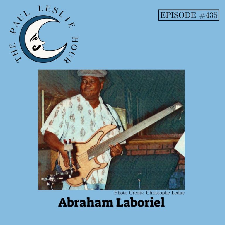 Episode #435 – Abraham Laboriel – THE PAUL LESLIE HOUR